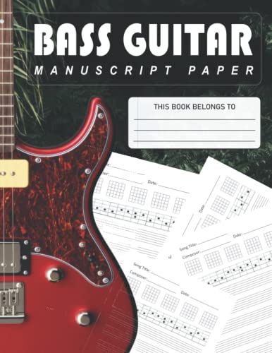 Bass Guitar Manuscript Paper: The perfect Blank Guitar Tab Manuscript ...