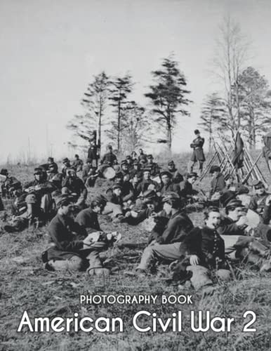 American Civil War 2 Photography Book: High-Resolution Photos Of ...