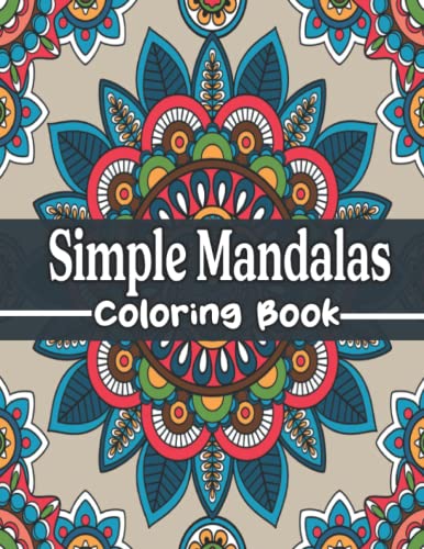 Simple Mandalas Coloring Book: Coloring Book with Easy and Simple ...