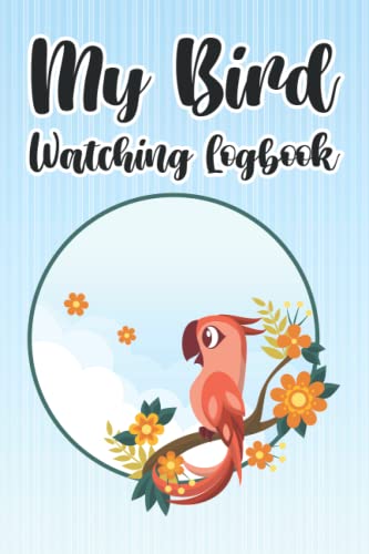 My Bird Watching Log Book: Avian Spotting Notes, Observations, And ...