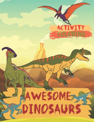 Awesome Dinosaurs Coloring Book for kids: Cute and Fun Dinosaur ...