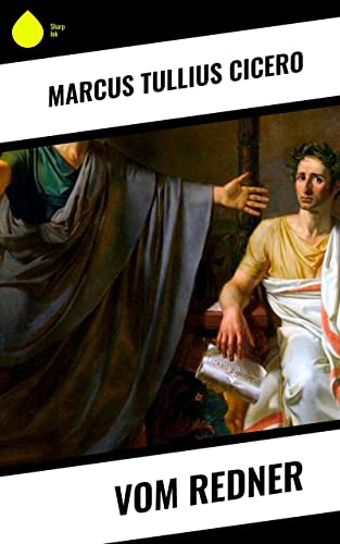 Vom Redner (German Edition) by Marcus Tullius Cicero | Goodreads