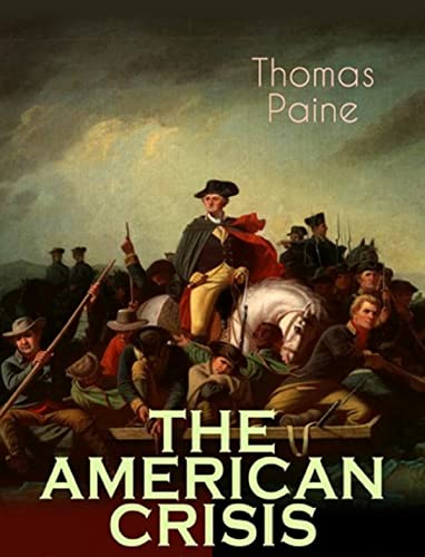 The American Crisis(illustrated edition) by Thomas Paine | Goodreads