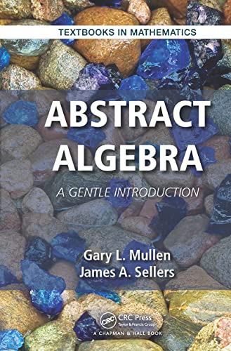 Abstract Algebra (Textbooks in Mathematics) by James A. Sellers | Goodreads