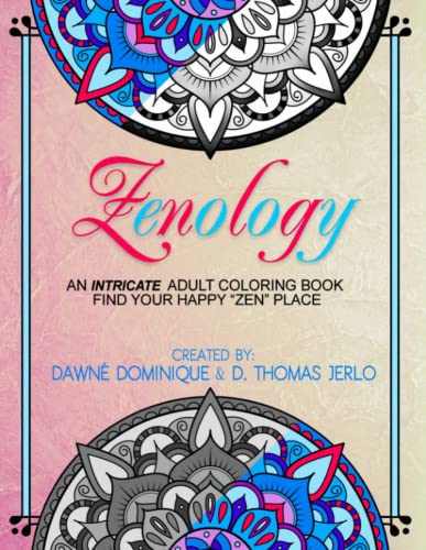 Zenology, Adult Coloring Book by Dawné Dominique | Goodreads