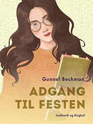 Adgang til festen (Danish Edition) by Gunnel Beckman | Goodreads