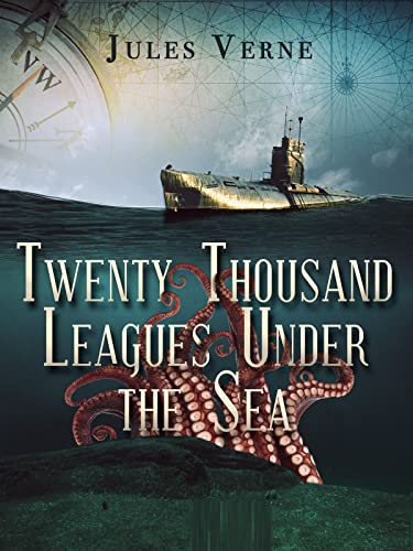 20,000 Leagues Under the Sea "Illustrated Edition" by Jules Verne ...