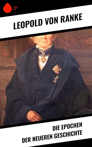Die Epochen der neueren Geschichte by Leopold von Ranke | Goodreads