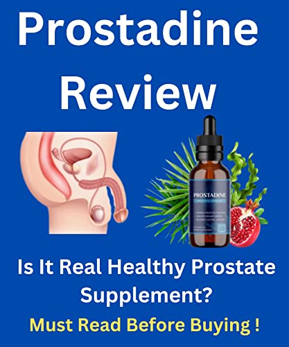 Prostadine Review - Is It Real Healthy Prostate Supplement? Must Read ...