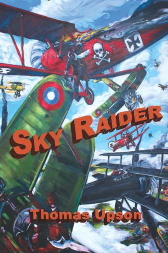Sky Raider by Thomas Upson | Goodreads