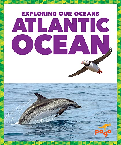 Atlantic Ocean (Pogo Books: Exploring Our Oceans) by Avery Toolen | Goodreads