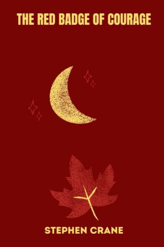 The Red Badge of Courage by stephen crane by Stephen Crane | Goodreads