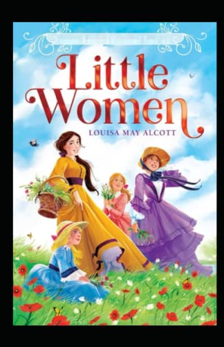 Little Women: The Original 1868 Edition with 200 Illustrations by ...