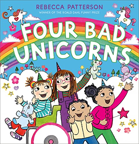 Four Bad Unicorns by Rebecca Patterson | Goodreads