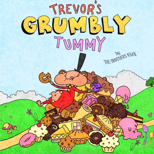 Trevor's Grumbly Tummy by The Brothers Khan | Goodreads