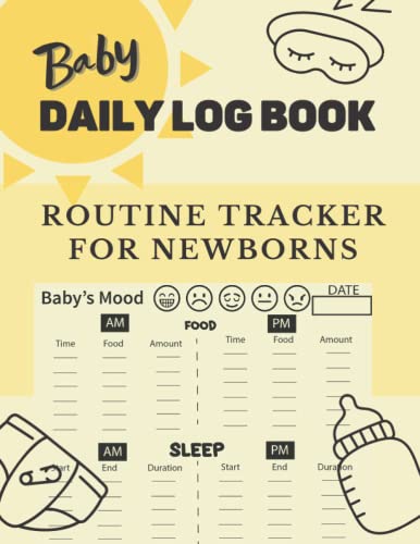 Baby Daily Logbook: Routine Tracker for Newborns | Perfect for New Parent or Nannies | 8.5"x11 ...