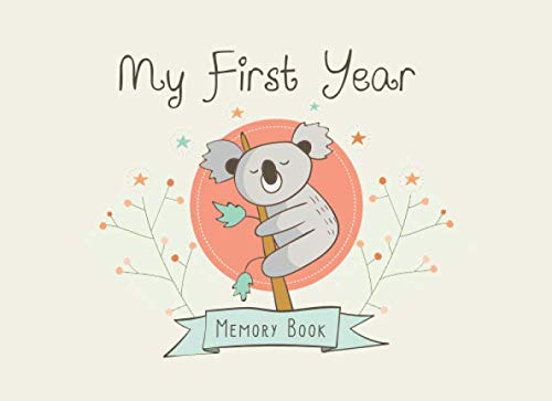 My First Year Memory Book: A beautifully designed journal to log ...