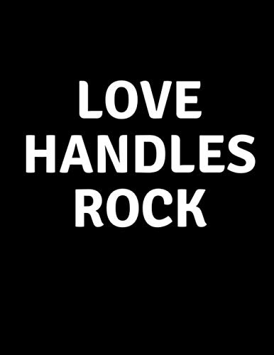 Love Handles Rock: Notebook by Mayer Fluffy | Goodreads