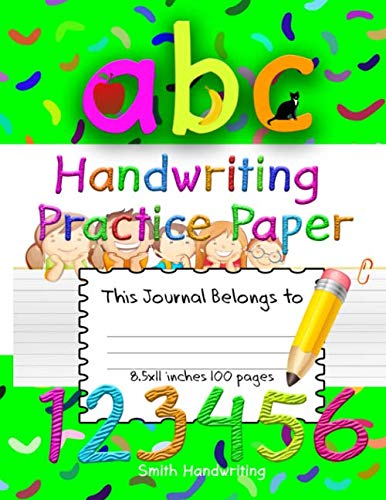 Handwriting Practice Paper: Learn to Write Workbook with Dotted Lined ...