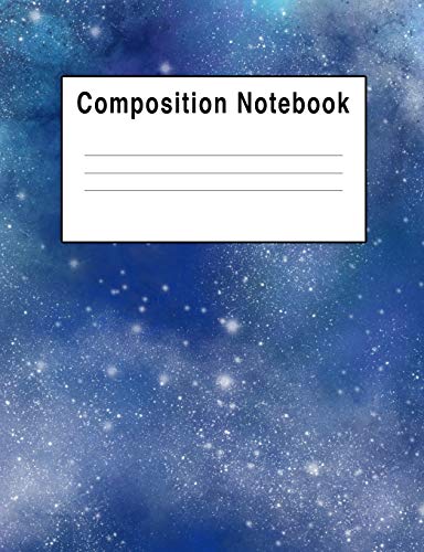 Composition Notebook: Blue Nebula Galaxy Stars by Freedom Publishing ...