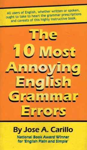 The 10 Most Annoying English Grammar Errors by Jose A. Carillo | Goodreads