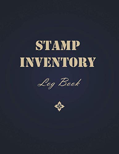 STAMP INVENTORY LOG BOOK: Organize & Catalog Stamps, journal to Record ...
