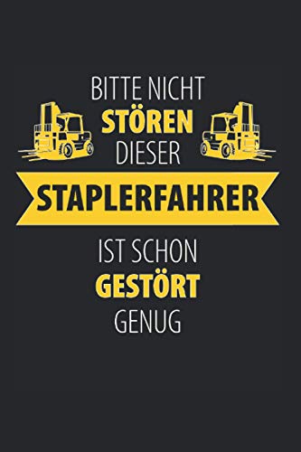 Bitte Nicht Stören! Dieser Staplerfahrer Ist Schon Gestört Genug: 6X9 ...