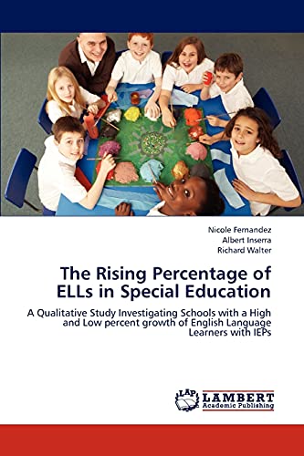 The Rising Percentage Of ELLs In Special Education A Qualitative Study Investigating Schools the-rising-percentage-of-ells-in-special-education-a-qualitative-study-investigating-schools