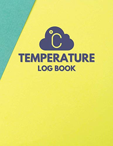 Temperature Log Book: Track and Regulate / Medical Log Book/ Fridge ...