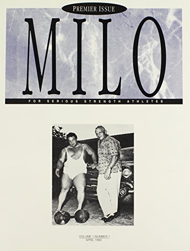 MILO: A Journal for Serious Strength Athletes, Vol. 1, No. 1 by ...