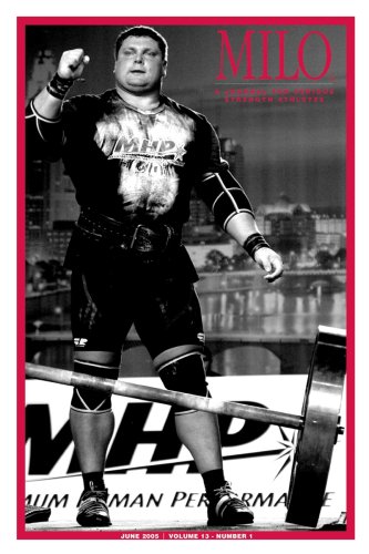 MILO: A Journal for Serious Strength Athletes Vol. 13, No.1 by IronMind ...