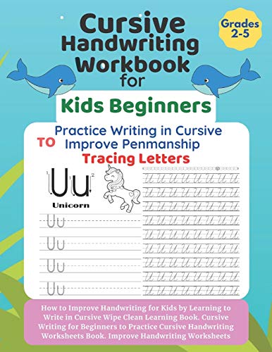 Cursive Handwriting Workbook for Kids Beginners: How to Improve ...