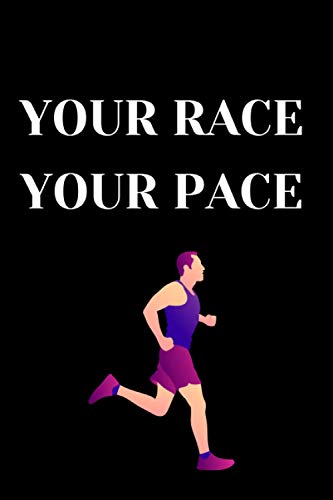 YOUR RACE YOUR PACE: 6"x9"(15.24x22.86cm) - 120 pages ,running journal ...