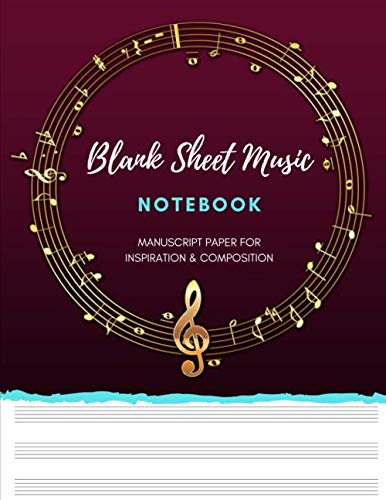 Blank Sheet Music Notebook MANUSCRIPT PAPER FOR INSPIRATION ...