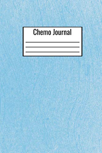 Chemo Journal: Document Your Cancer Survival Story And Daily Routines ...