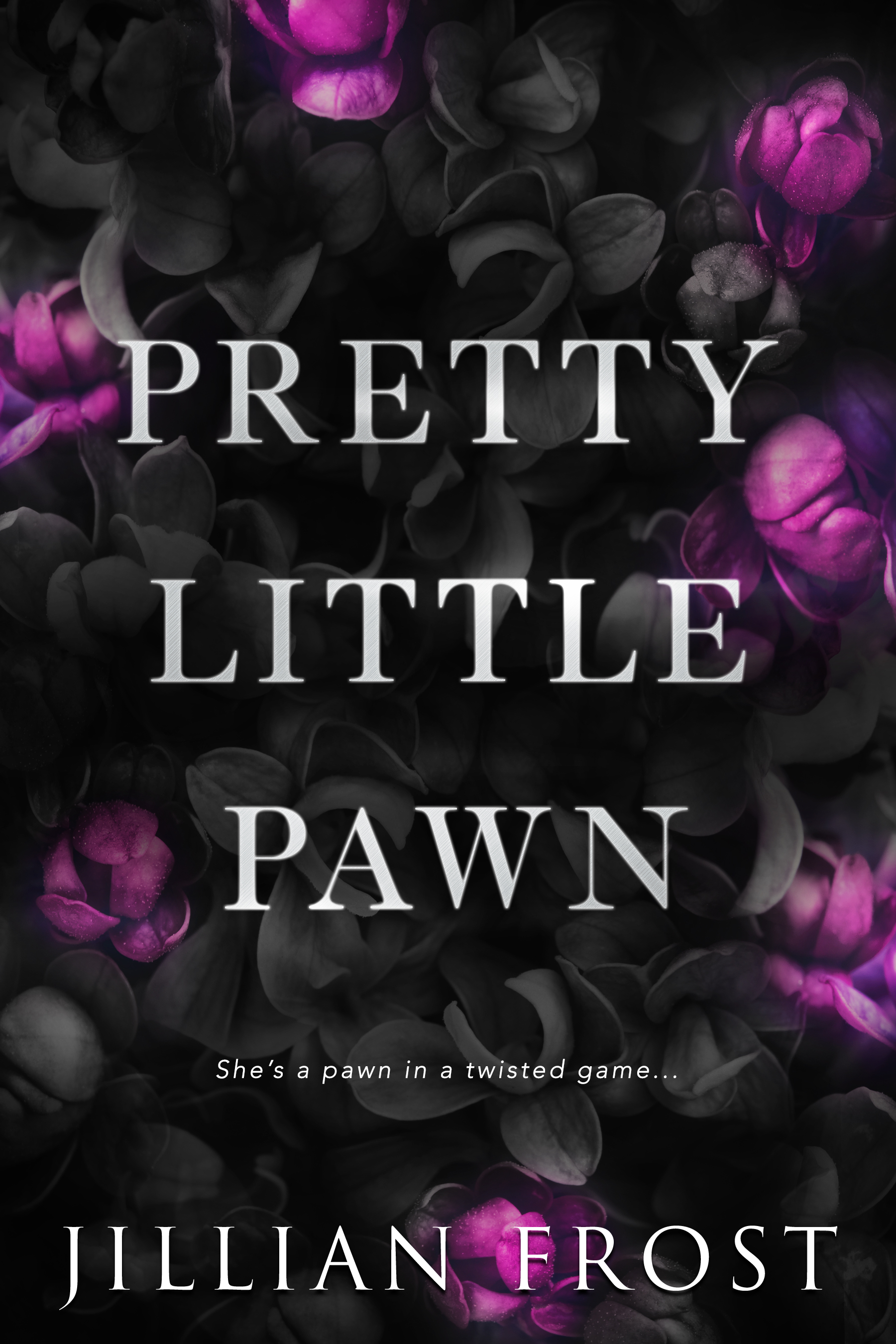 Pretty Little Pawn by Jillian Frost | Goodreads