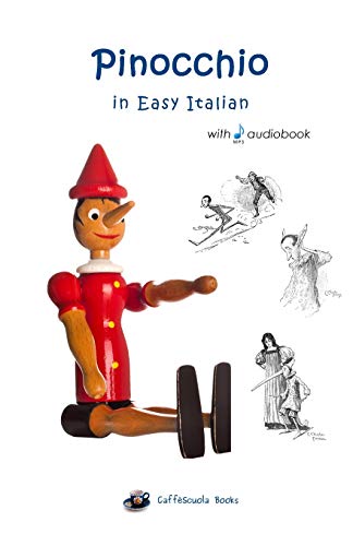 Pinocchio in Easy Italian: with audiobook by Jacopo Gorini | Goodreads