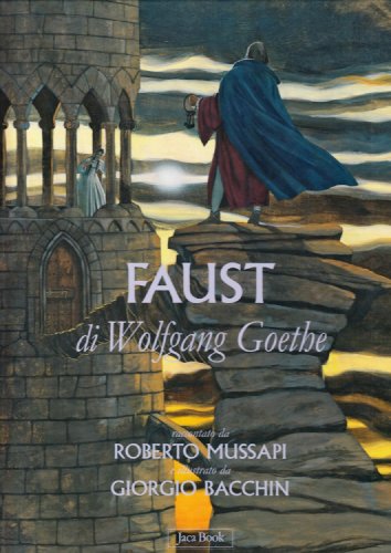 Il Faust di Wolfgang Goethe by Giorgio Bacchin | Goodreads
