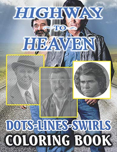 Highway To Heaven Dots Lines Swirls Coloring Book: Highway To Heaven ...