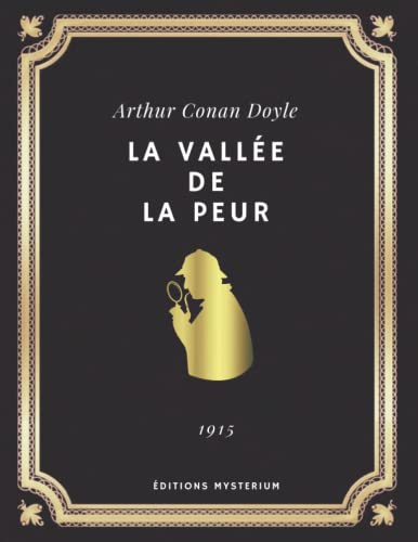 LA VALLÉE DE LA PEUR | Sherlock Holmes | Arthur Conan Doyle: Edition ...