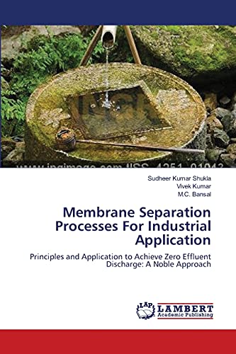 Membrane Separation Processes For Industrial Application: Principles ...
