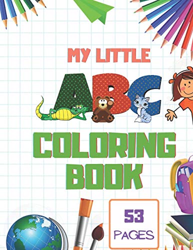 My Little ABC Coloring Book: Alphabet Activity Book For Kids Ages 2-4 ...