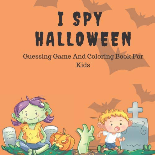 I Spy Halloween Guessing Game And Coloring Book For Kids: Activity book ...