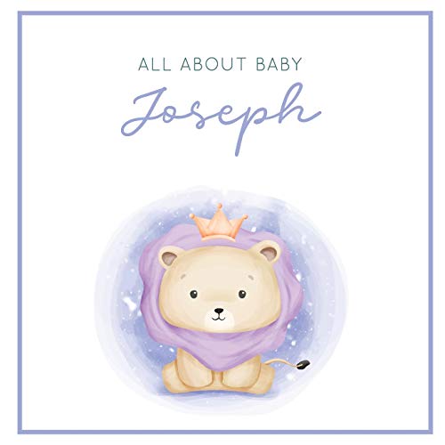 All About Baby Joseph: The Perfect Personalized Keepsake Journal for ...