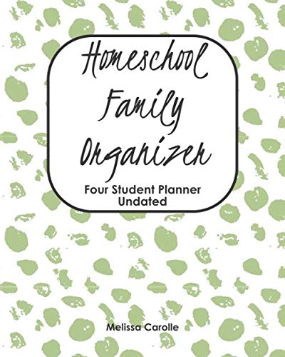 Homeschool Family Organizer - Four Student Planner Undated: Scheduler ...
