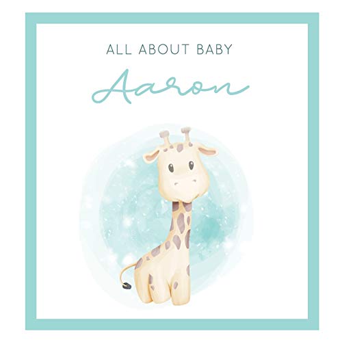 All About Baby Aaron: The Perfect Personalized Keepsake Journal for ...