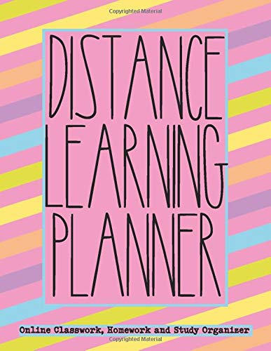 Distance Learning Planner : Online Classwork, Homework, and Study ...