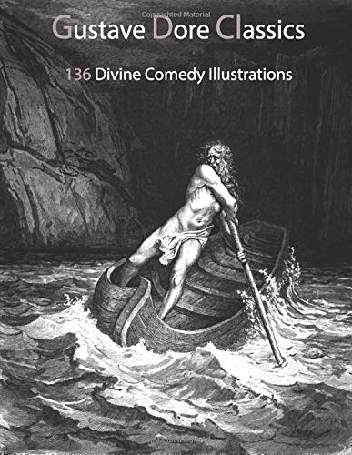 Gustave Dore Classics: 136 Divine Comedy Illustrations by Gustave Doré ...
