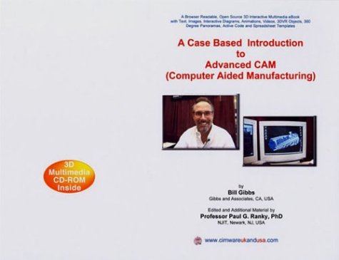 A Case Based Introduction to Advanced CAM by Bill Gibbs | Goodreads