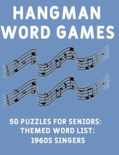Hangman Word Games: 50 Puzzles for Seniors: Themed word list: 1960s ...